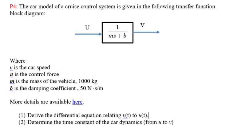 Solved P4: The car model of a cruise control system is given | Chegg.com