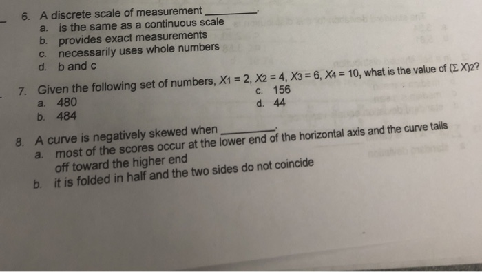 Solved A discrete scale of measurement a. is the same as a | Chegg.com
