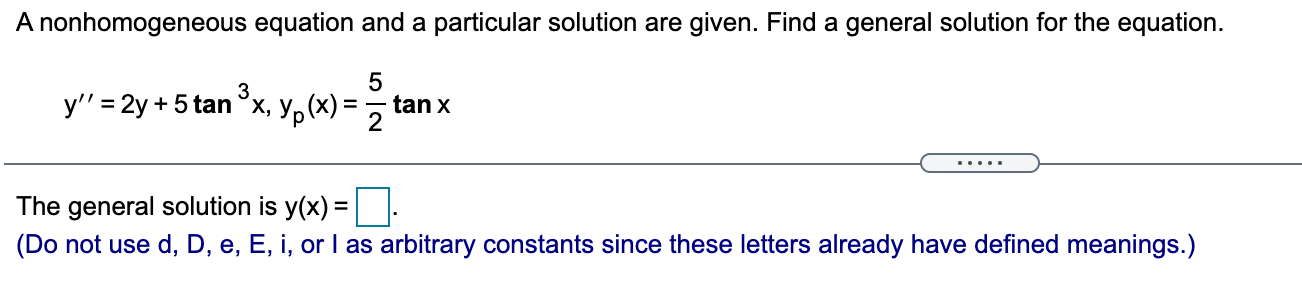 Solved A nonhomogeneous equation and a particular solution | Chegg.com