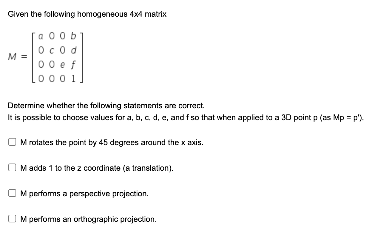 Solved Given the following homogeneous 4x4 matrix M = а оор | Chegg.com