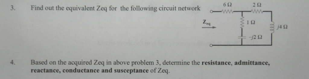 Solved 692 22 3. Find out the equivalent Zeq for the | Chegg.com