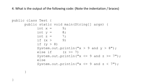 Solved 4. What is the output of the following code: (Note | Chegg.com