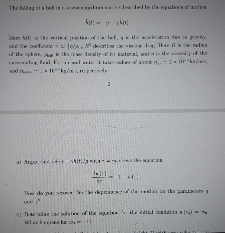 The falling of a ball in a viscous medium can be | Chegg.com