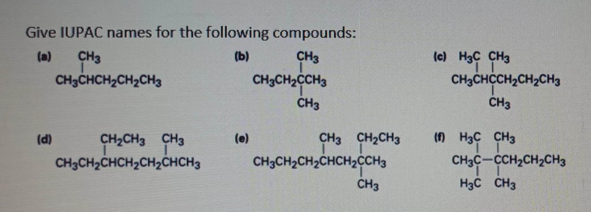 Solved Give IUPAC names for the following compounds: (a) (b) | Chegg.com