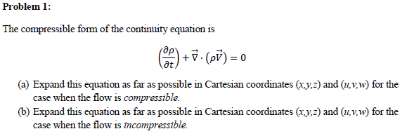 Solved Problem 1: The compressible form of the continuity | Chegg.com