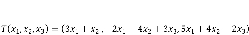 Solved For example T: R3 -> R3 is a linear operator with | Chegg.com