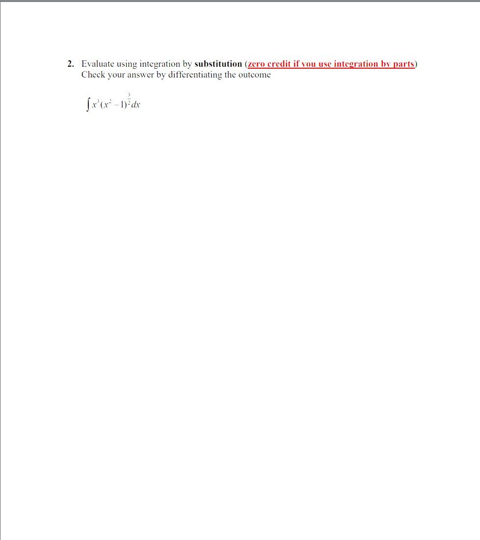 Solved 2. Evaluate using integration by substitution (zero | Chegg.com