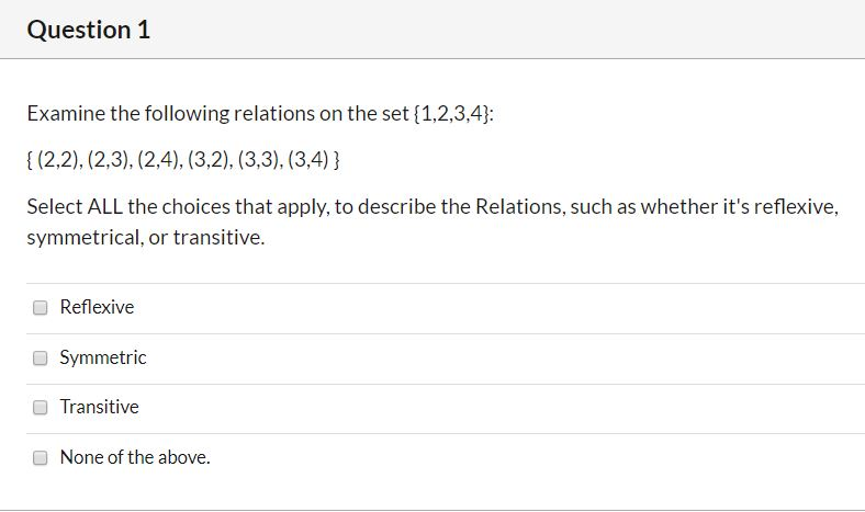 Solved Question 1 Examine the following relations on the set | Chegg.com Solved Question 1 Examine the following relations on the set | Chegg.com