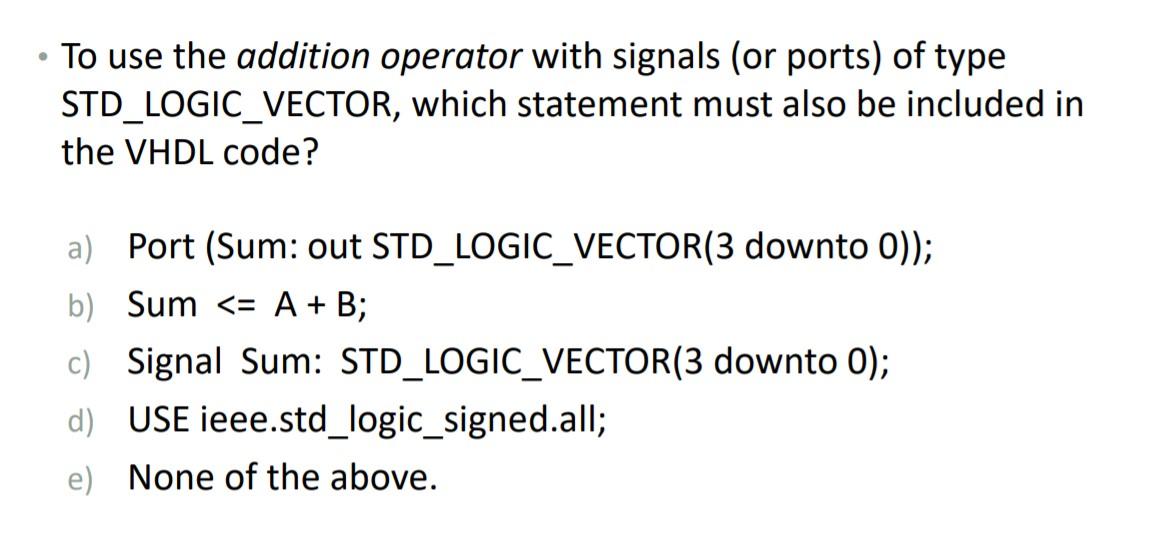 Solved To use the addition operator with signals (or ports) | Chegg.com