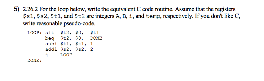 Solved 5) 2.26.2 For the loop below, write the equivalent C | Chegg.com