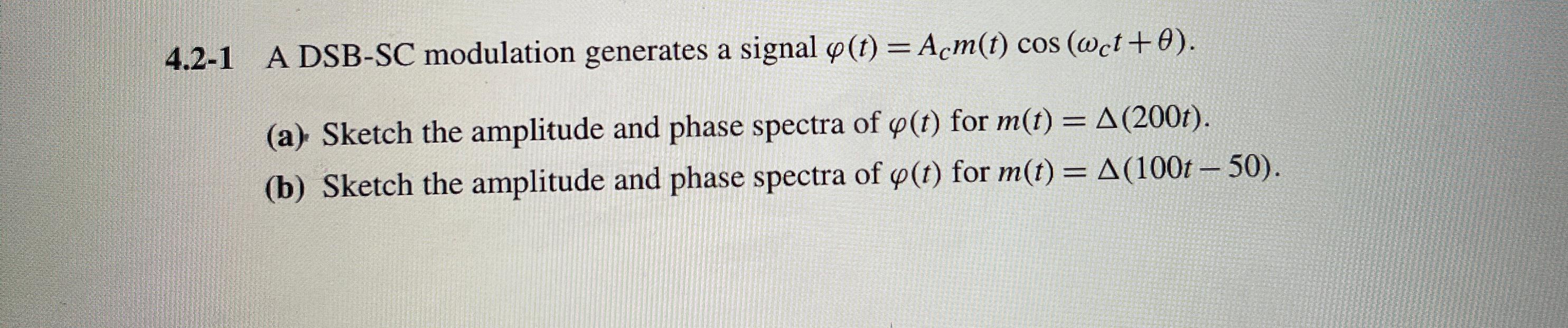 Solved 2 1 A Dsb Sc Modulation Generates A Signal