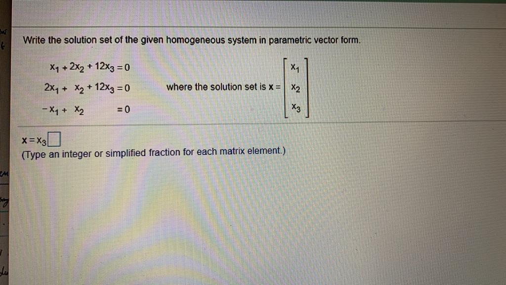 Solved Write the solution set of the given homogeneous | Chegg.com