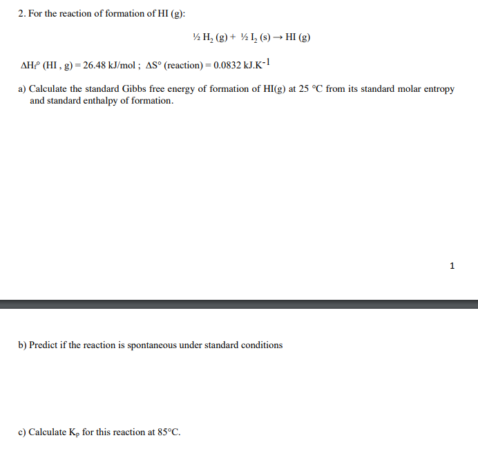 Solved 2. For the reaction of formation of HI(g) : 1/2H2( | Chegg.com