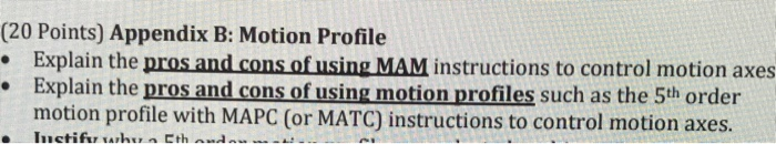 Solved (20 Points) Appendix B: Motion Profile . Explain the | Chegg.com