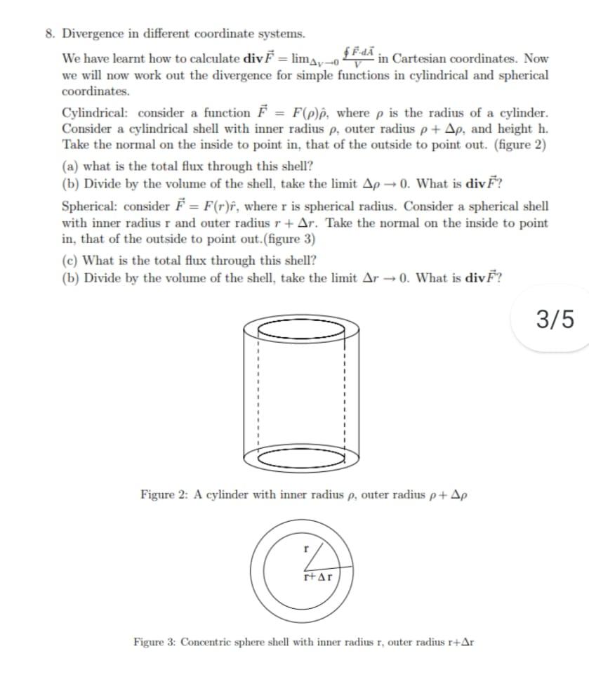 Solved 8. Divergence in different coordinate systems. We | Chegg.com