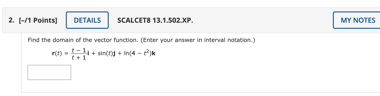 Solved 1 Points] SCALCET8 13.1.502.XP. Find the domain of | Chegg.com