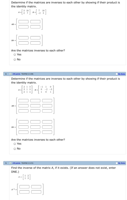 Solved Determine if the matrices are inverses to each other | Chegg.com