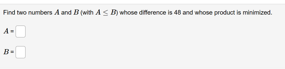 Solved Find two numbers A and B (with A≤B ) whose difference | Chegg.com