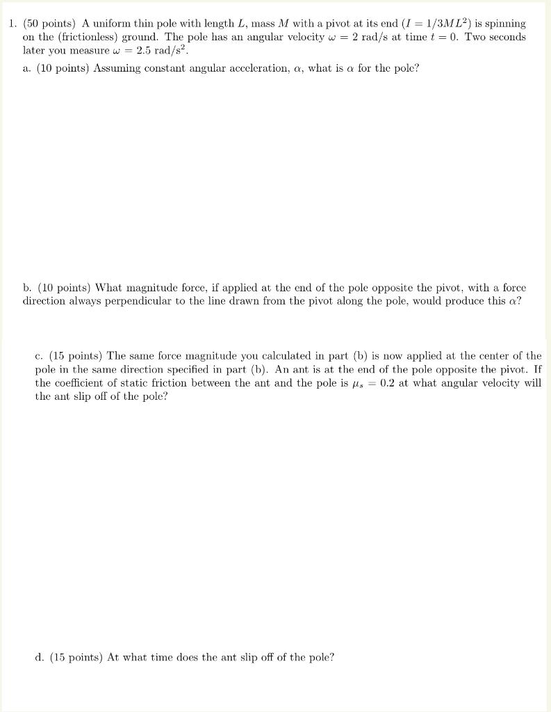 Solved 1. (50 points) A uniform thin pole with length L, | Chegg.com