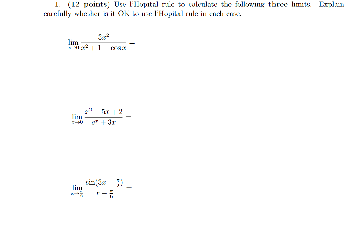 Solved 1. (12 points) Use l’Hopital rule to calculate the | Chegg.com