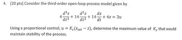 Solved 4. (20 pts) Consider the third-order open-loop | Chegg.com