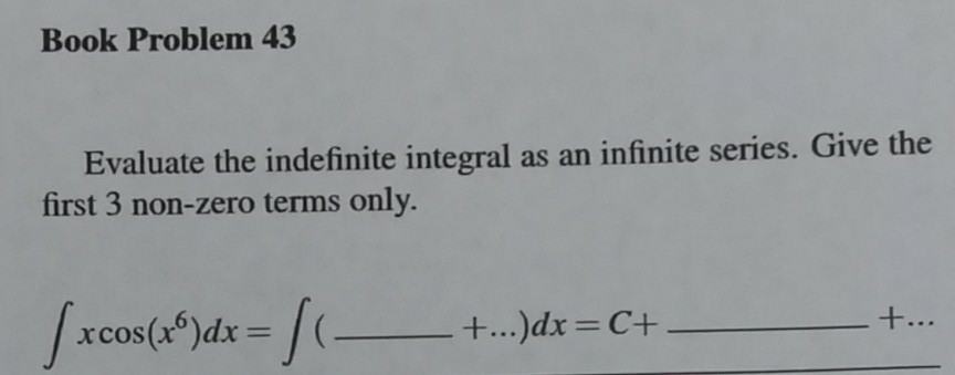 Solved Book Problem 43 Evaluate the indefinite integral as | Chegg.com