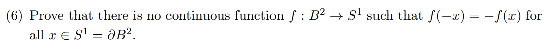Solved (6) ﻿Prove that there is no continuous function | Chegg.com
