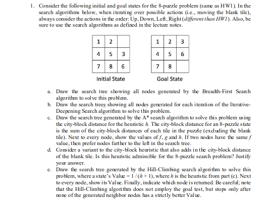 Solved Consider the following initial and goal states for | Chegg.com