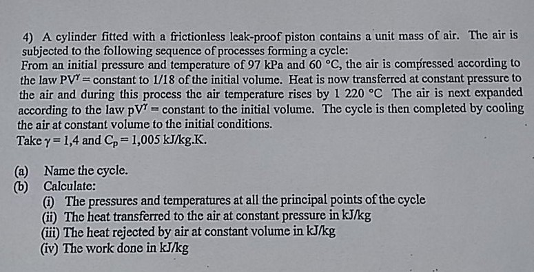 Solved 4) A cylinder fitted with a frictionless leak-proof | Chegg.com