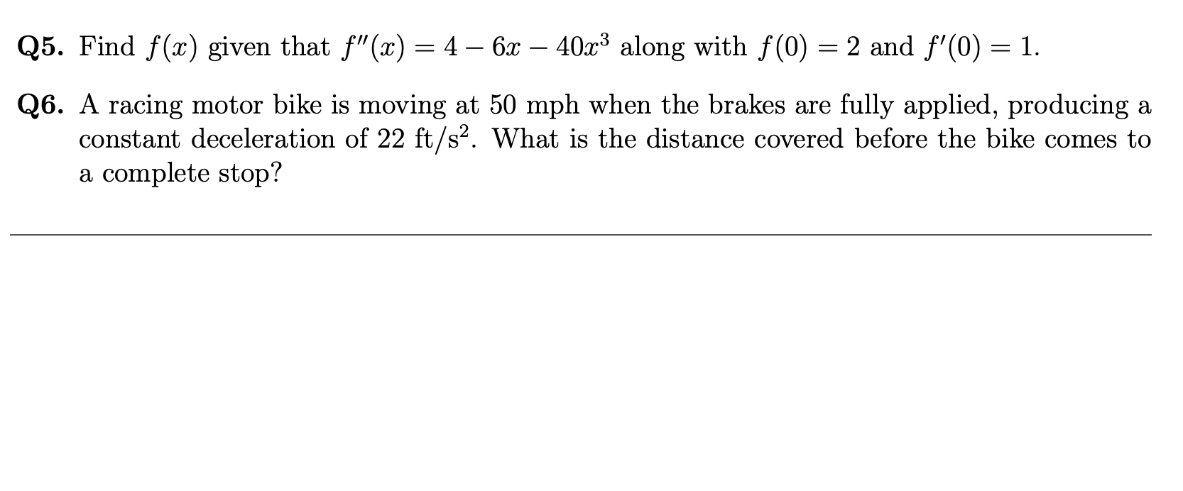 Solved Q5. Find f(x) given that f′′(x)=4−6x−40x3 along with | Chegg.com