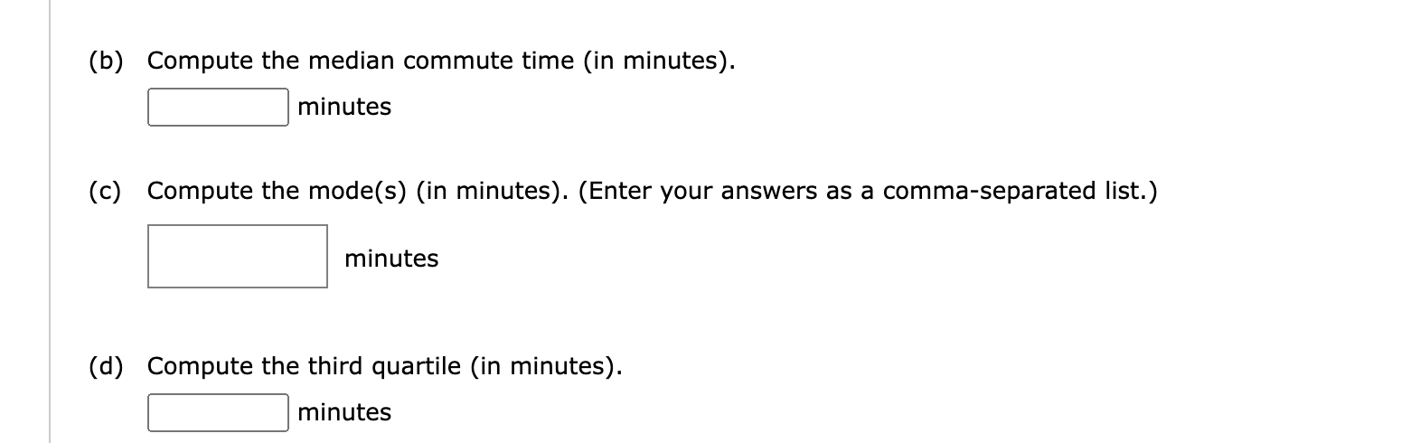 Solved a) What is the mean commute time (in minutes) for | Chegg.com