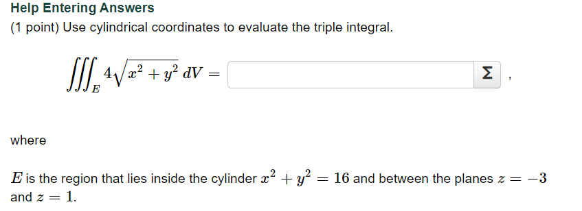 Solved Help Entering Answers (1 point) Use cylindrical | Chegg.com Solved Help Entering Answers (1 point) Use cylindrical | Chegg.com