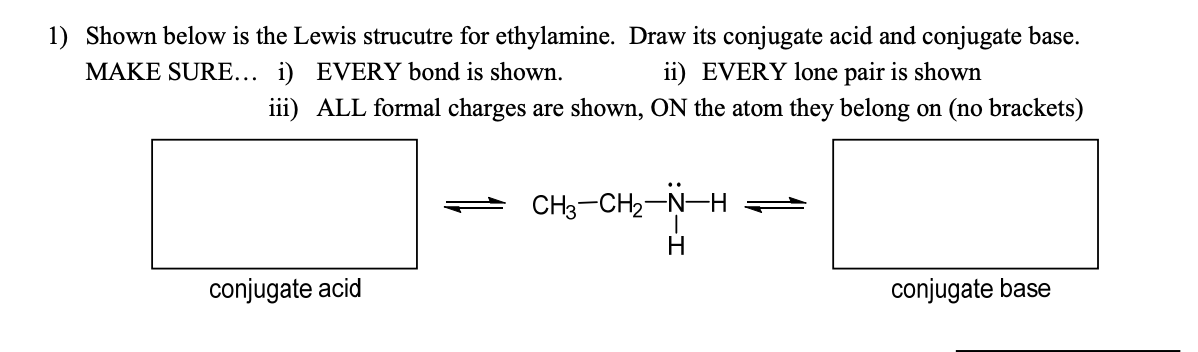 Solved 1) Shown below is the Lewis strucutre for ethylamine. | Chegg.com
