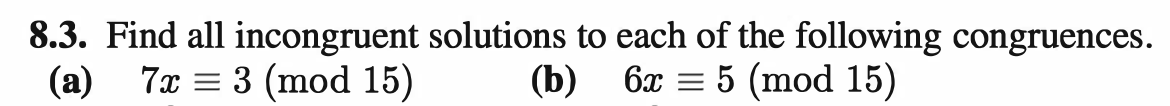 Solved 8.3. Find all incongruent solutions to each of the | Chegg.com