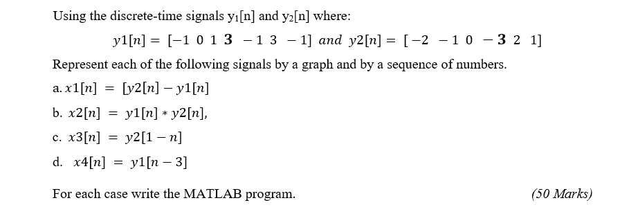 Solved = = Using the discrete-time signals yi[n] and ya[n] | Chegg.com