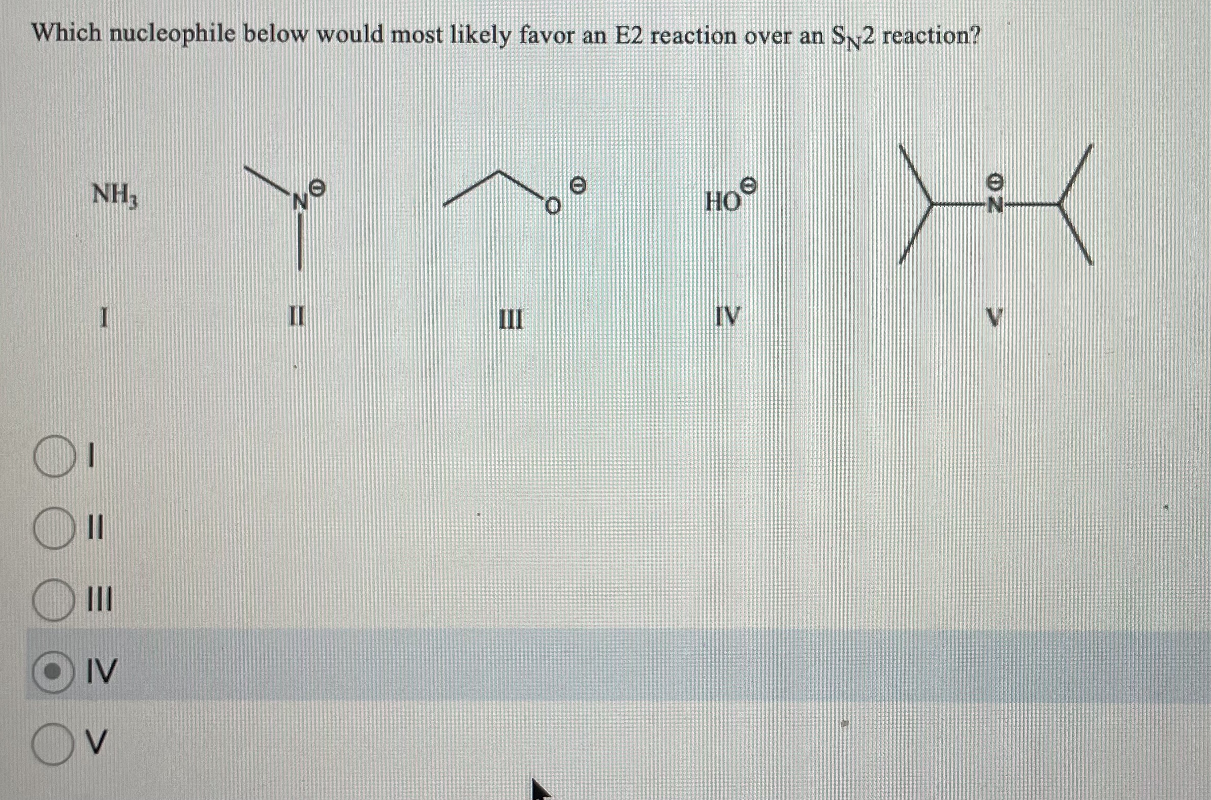 Which nucleophile below would most likely favor an E2 | Chegg.com