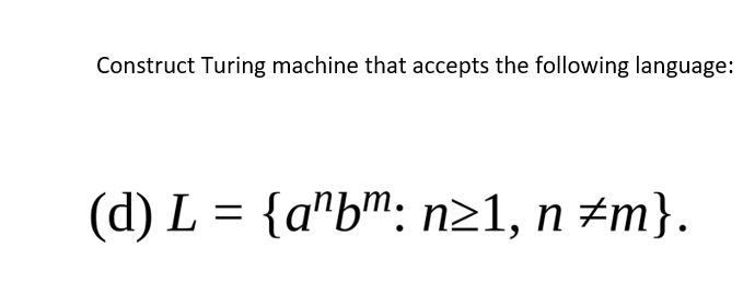 Solved Construct Turing machine that accepts the following | Chegg.com