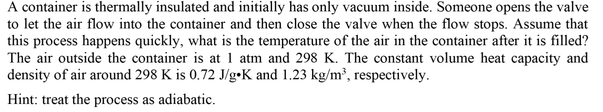 Solved A container is thermally insulated and initially has | Chegg.com