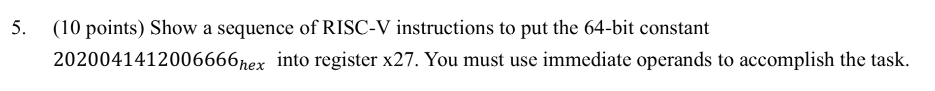 5. (10 points) Show a sequence of RISC-V instructions | Chegg.com