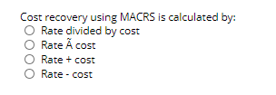 Solved Cost recovery using MACRS is calculated by: Rate | Chegg.com