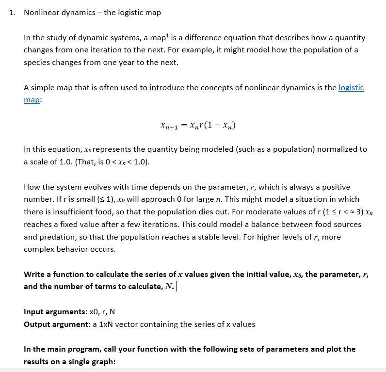 Solved 1. Nonlinear dynamics - the logistic map In the study | Chegg.com