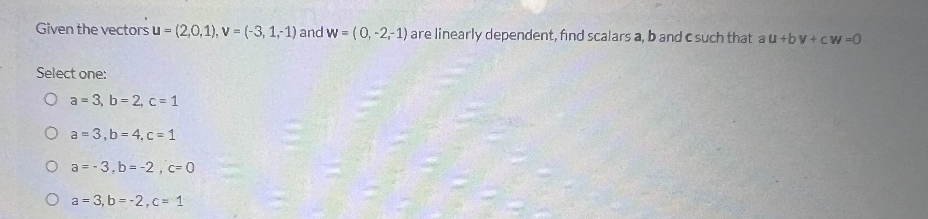 Solved Given the vectors u=(2,0,1),v=(−3,1,−1) and | Chegg.com