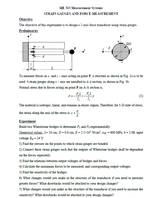 ME 313 Measurement Systems STRAIN GAUGES AND FORCE | Chegg.com