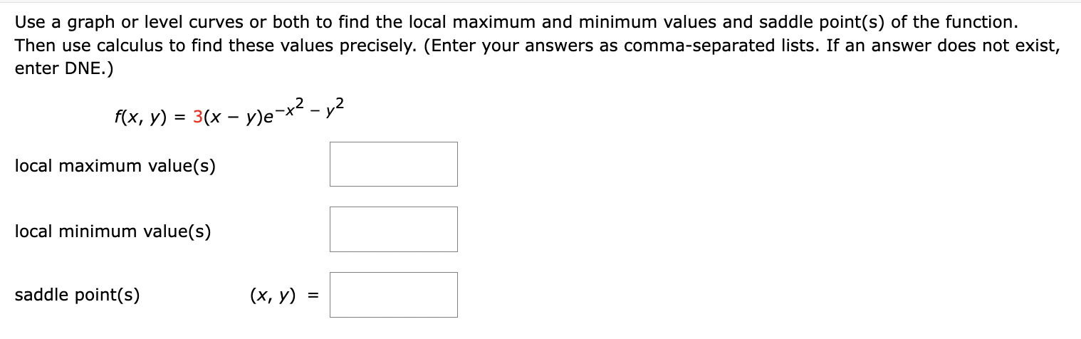 Solved Use a graph or level curves or both to find the local | Chegg.com