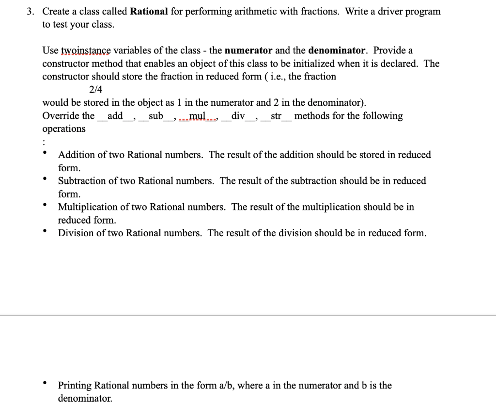 Solved 3. Create a class called Rational for performing | Chegg.com