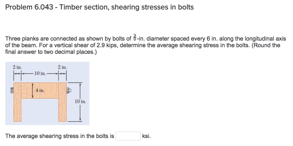 Solved Problem 6.043 - Timber section, shearing stresses in | Chegg.com