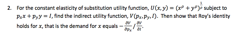 Solved 2. For the constant elasticity of substitution | Chegg.com