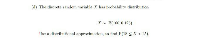 Solved (d) ﻿The discrete random variable x ﻿has probability | Chegg.com