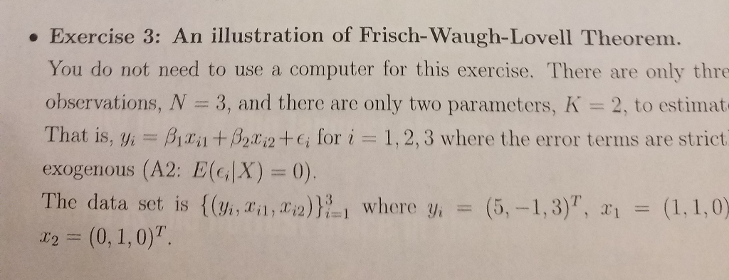 Solved • Exercise 3: An illustration of Frisch-Waugh-Lovell | Chegg.com