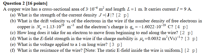 Solved Question 2 [16 points) A copper wire has a | Chegg.com